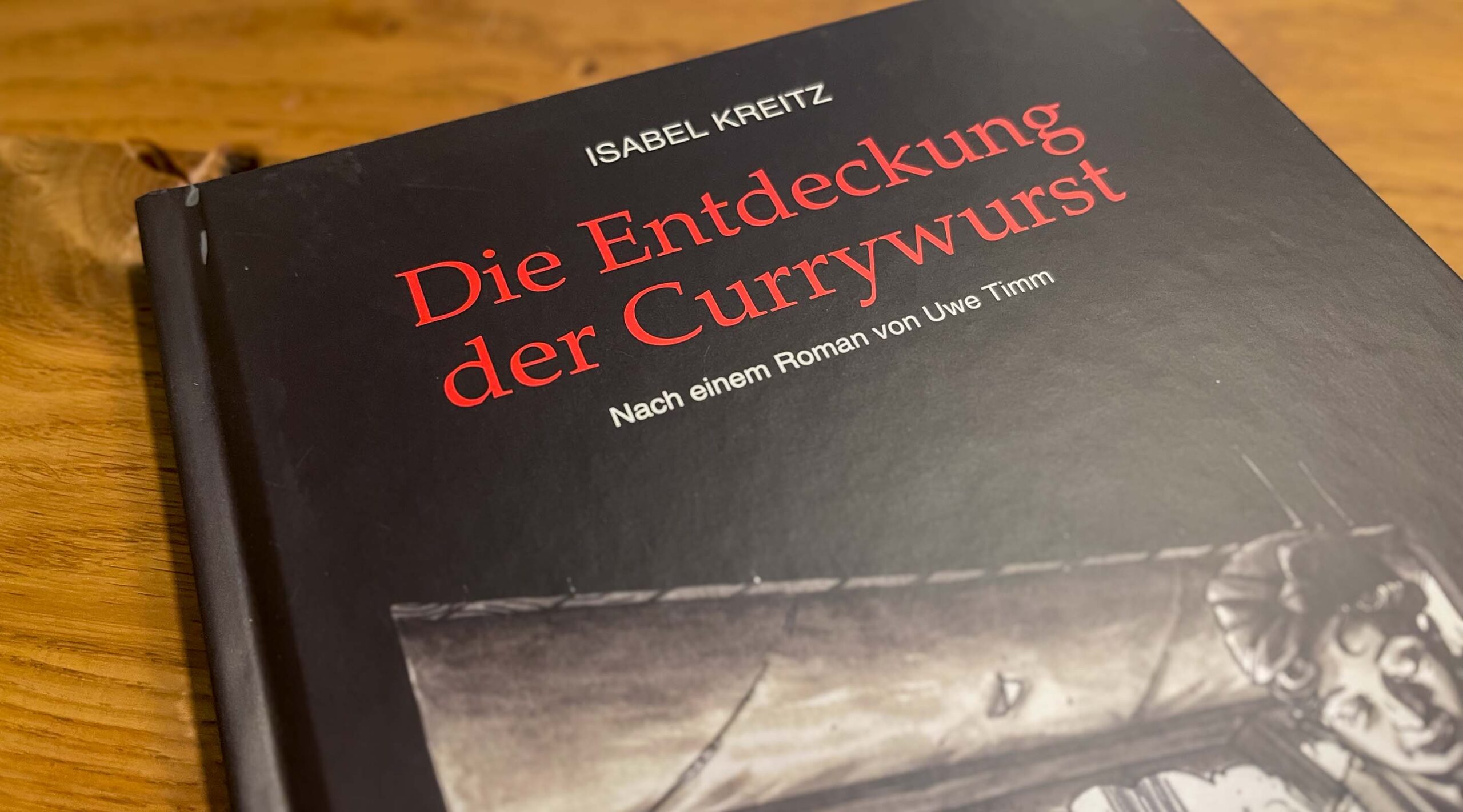 Die Entdeckung der Currywurst von Isabel Kreitz